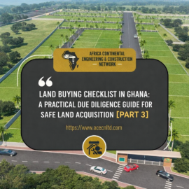 LAND BUYING CHECKLIST IN GHANA: A PRACTICAL DUE DILIGENCE GUIDE FOR ...